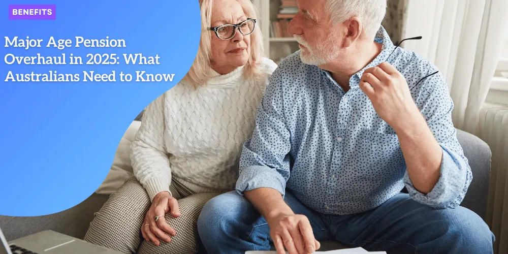 Major Age Pension Overhaul in 2025: What Australians Need to Know ...